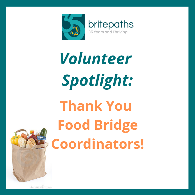 Volunteer Spotlight: Food Bridge Coordinators - Britepaths